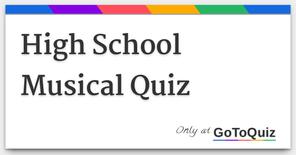 High School Musical Quiz