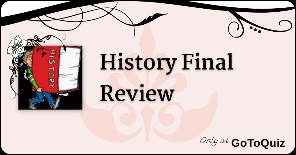 Results: History Final Review