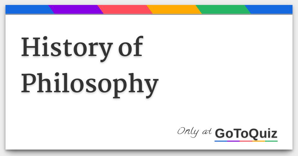 History of Philosophy