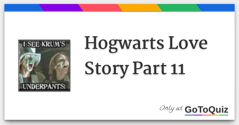 Hogwarts Love Story Part 11