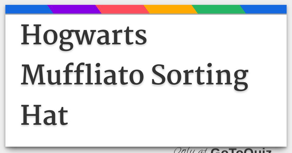Hogwarts Muffliato Sorting Hat