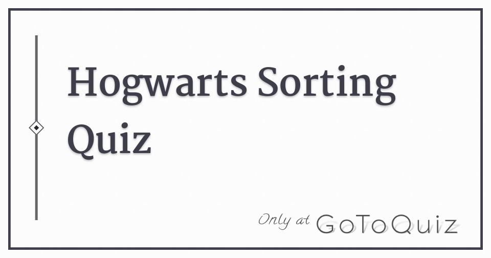 Hogwarts Sorting Quiz
