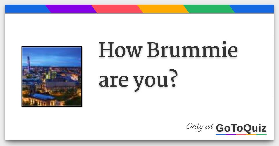 How Brummie are you?