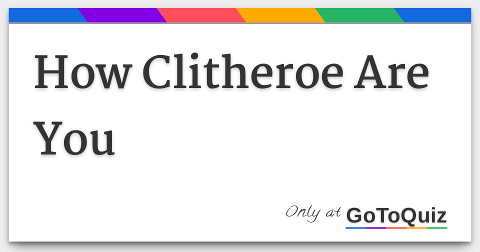 How Clitheroe Are You Answers how-clitheroe-are-you-answers