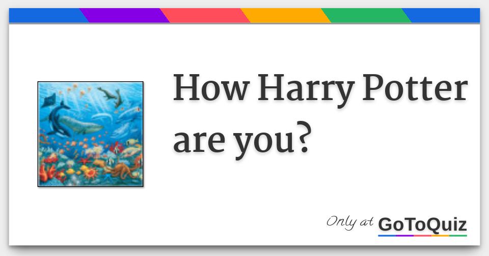 How Harry Potter are you?