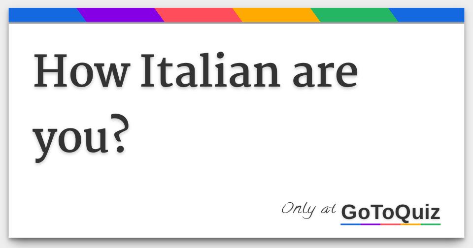 How Italian are you?