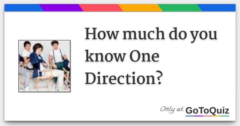 How much do you know One Direction?