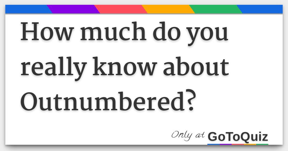 How much do you really know about Outnumbered?