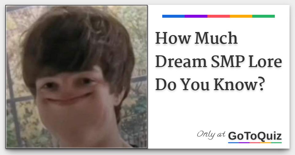 How Much Dream Smp Lore Do You Know