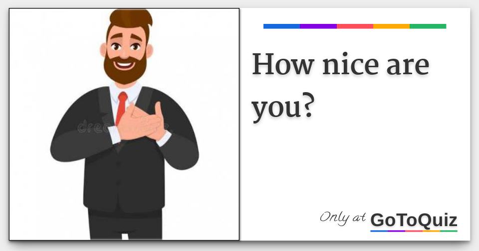 how-nice-are-you