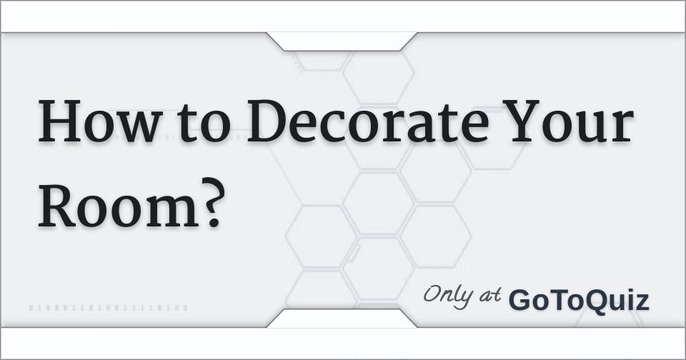 How To Decorate Your Room how-to-decorate-your-room
