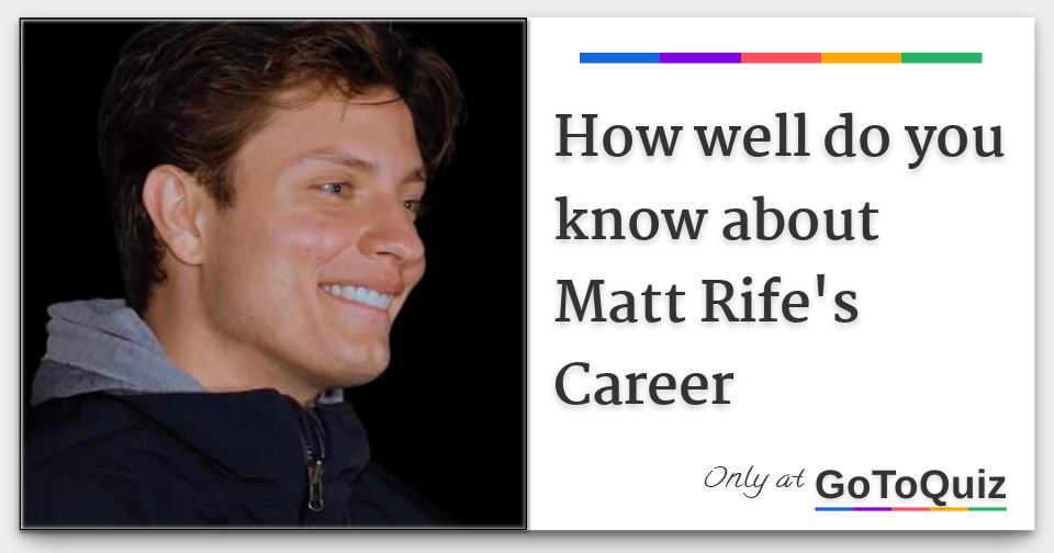 How well do you know about Matt Rife's Career