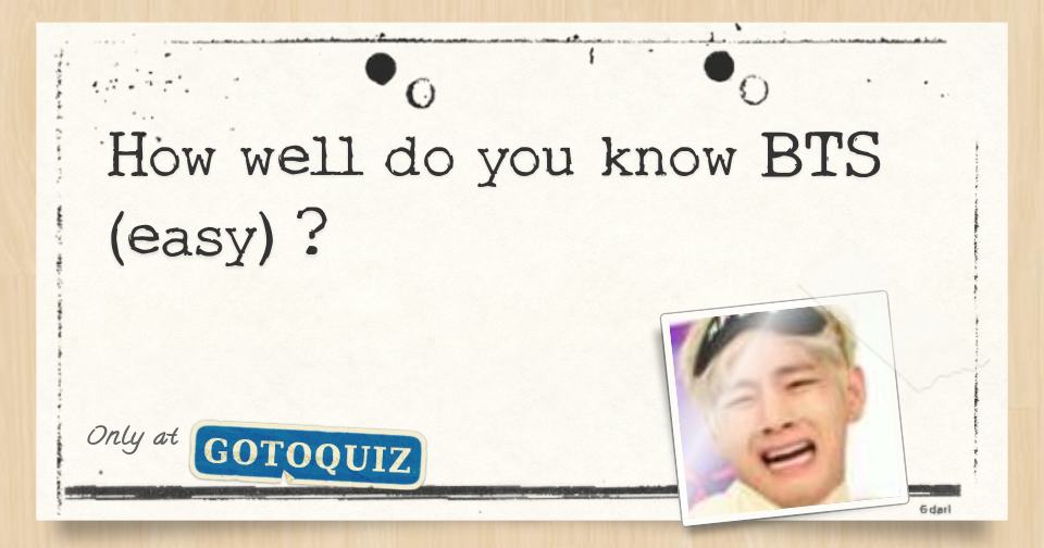 How well do you know BTS (easy)