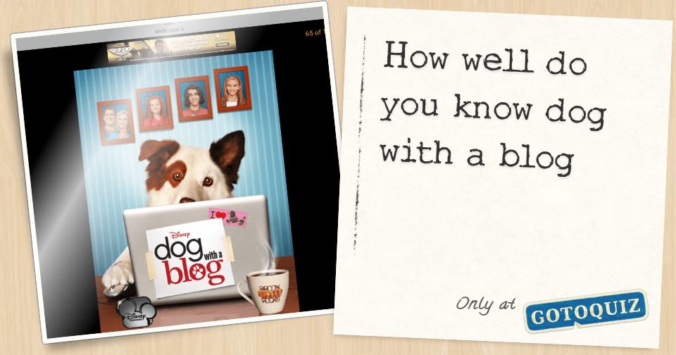How well do you know dog with a blog