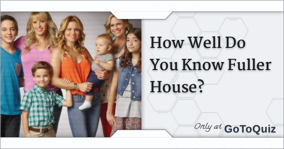 Quiz Fuller House