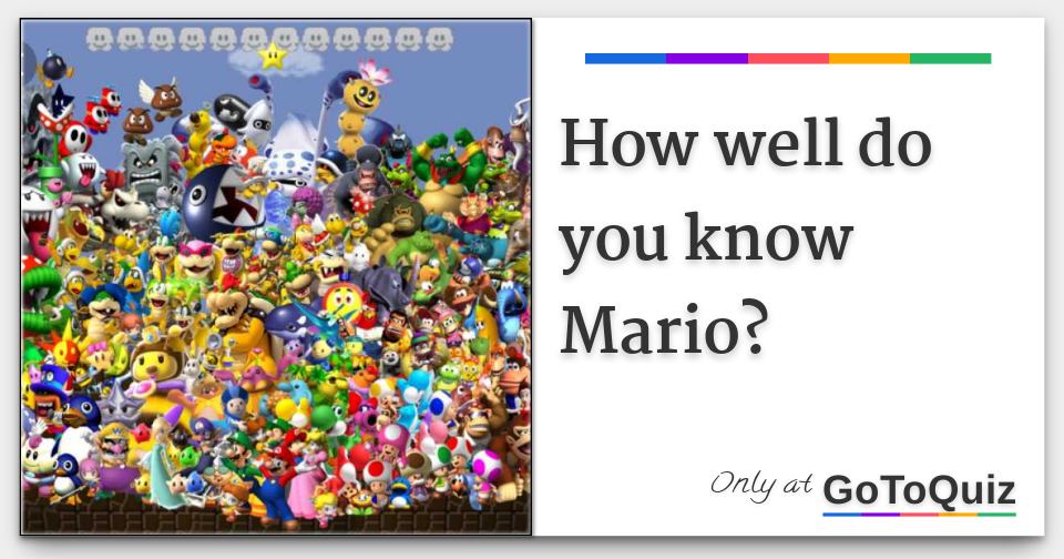 How well do you know Mario?