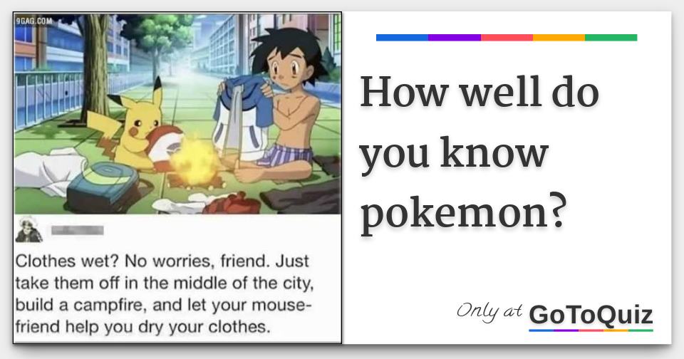 Results: How well do you know pokemon?