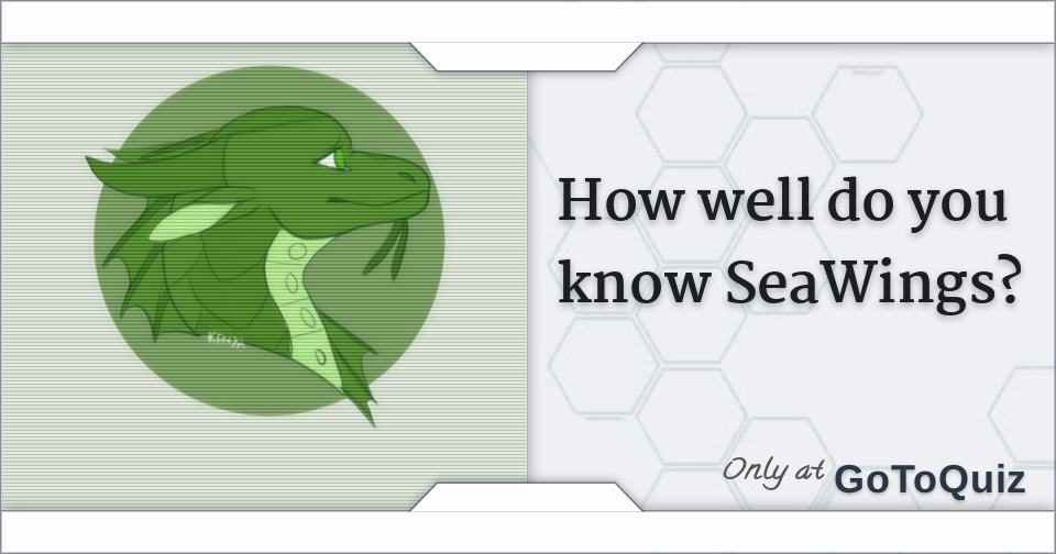 How well do you know SeaWings?