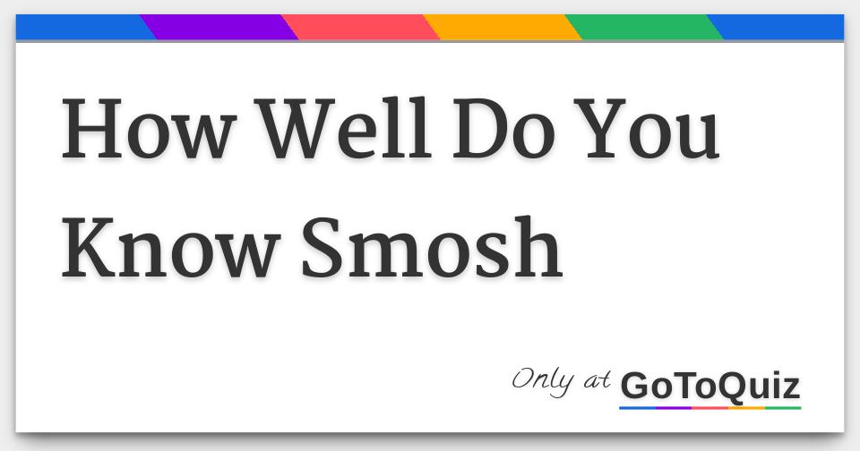 How Well Do You Know Smosh