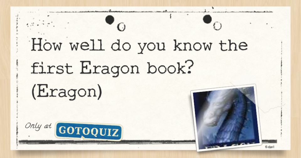 How well do you know the first Eragon book? (Eragon)