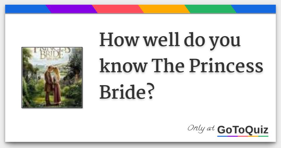 How well do you know The Princess Bride?