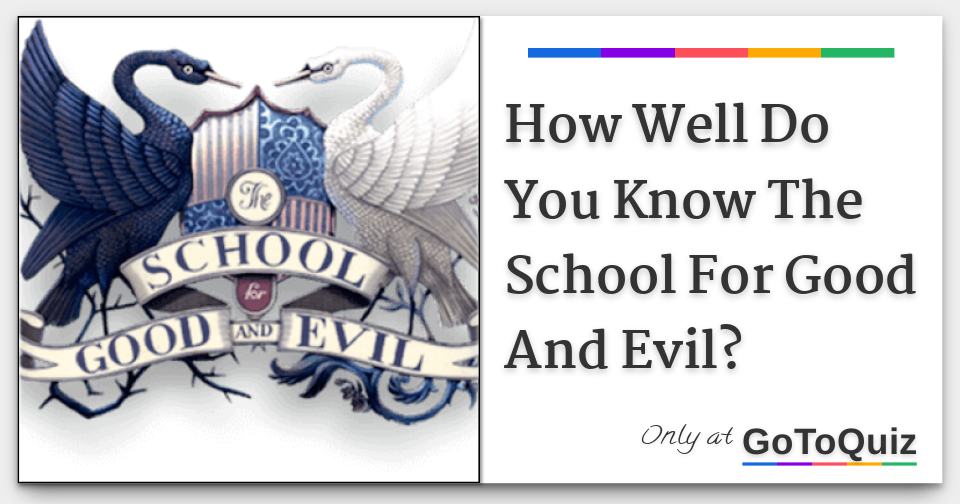 How Well Do You Know The School For Good And Evil?