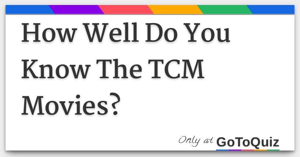 How Well Do You Know The TCM Movies? Answers