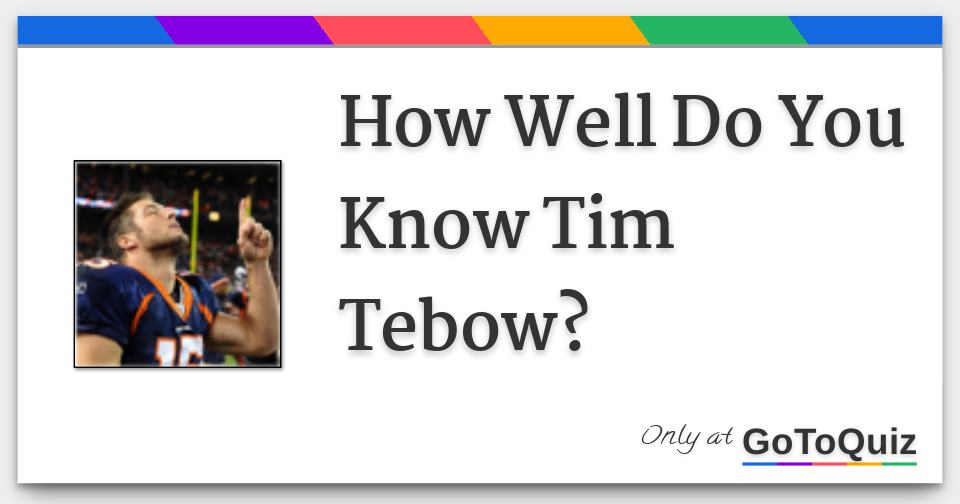 Where Did Tim Tebow Live Tracing the Quarterbacks Journey