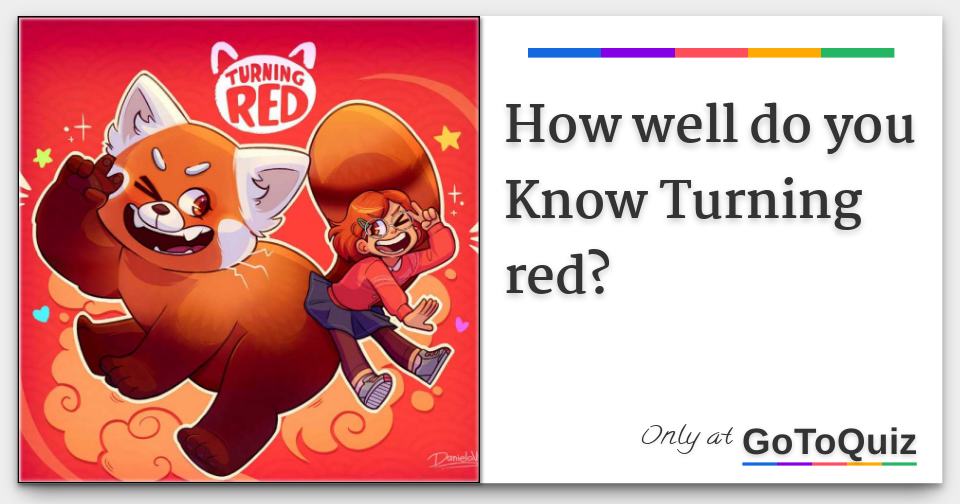 How well do you Know Turning red?