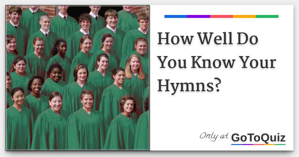 How Well Do You Know Your Hymns?