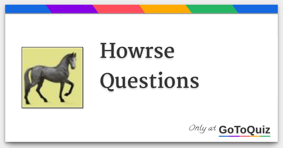 Howrse Questions
