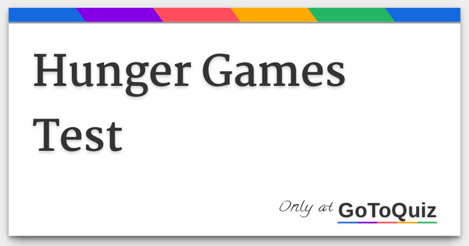 Hunger Games Test