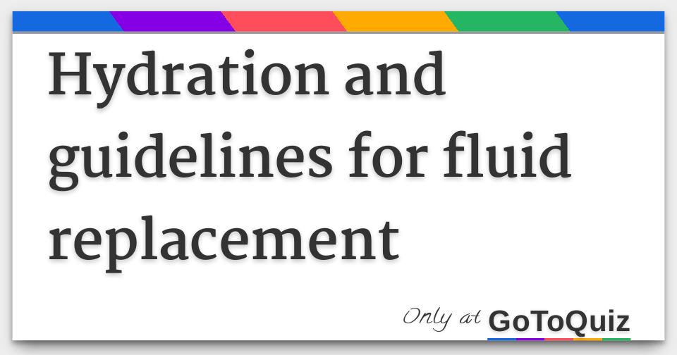 Results: Hydration and guidelines for fluid replacement