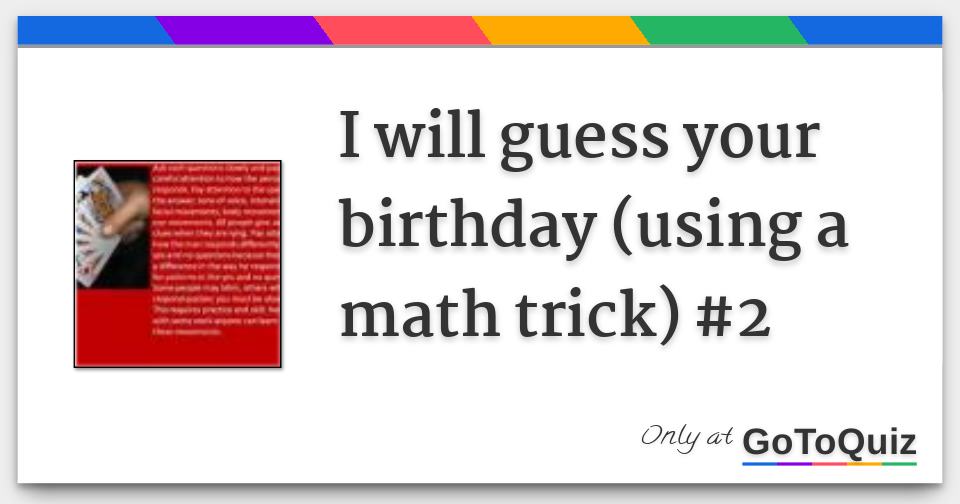 I will guess your birthday (using a math trick) #2
