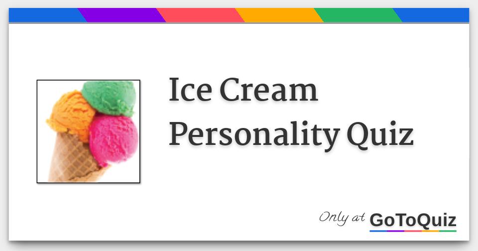 Ice Cream Personality Quiz