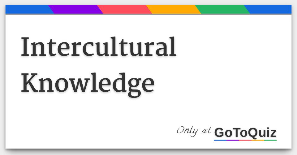 Intercultural Knowledge