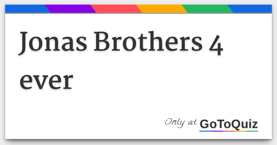Jonas Brothers 4 ever