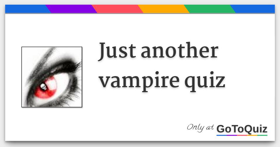 just another vampire quiz