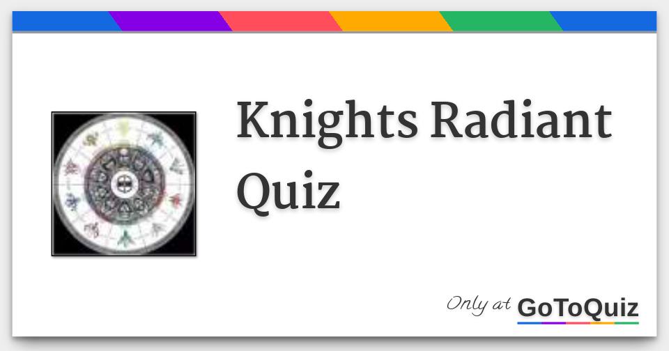 Knights Radiant Quiz