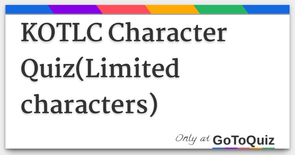 KOTLC Character Quiz(Limited characters)