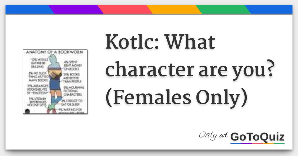 Kotlc: What character are you? (Females Only)