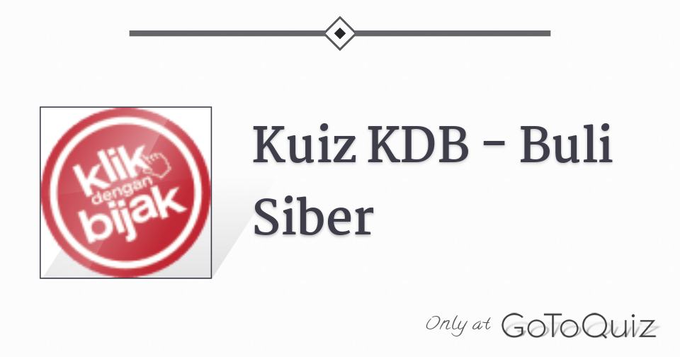 Kuiz KDB - Buli Siber
