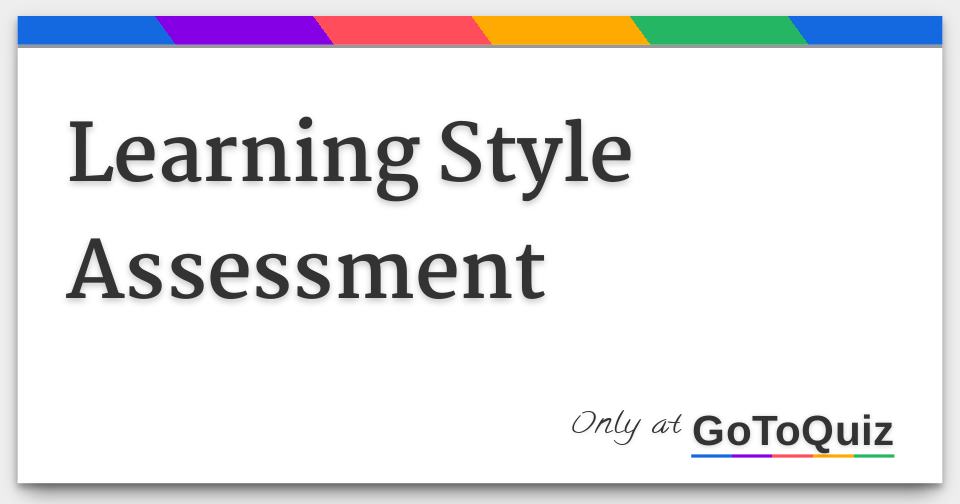 Learning Style Assessment