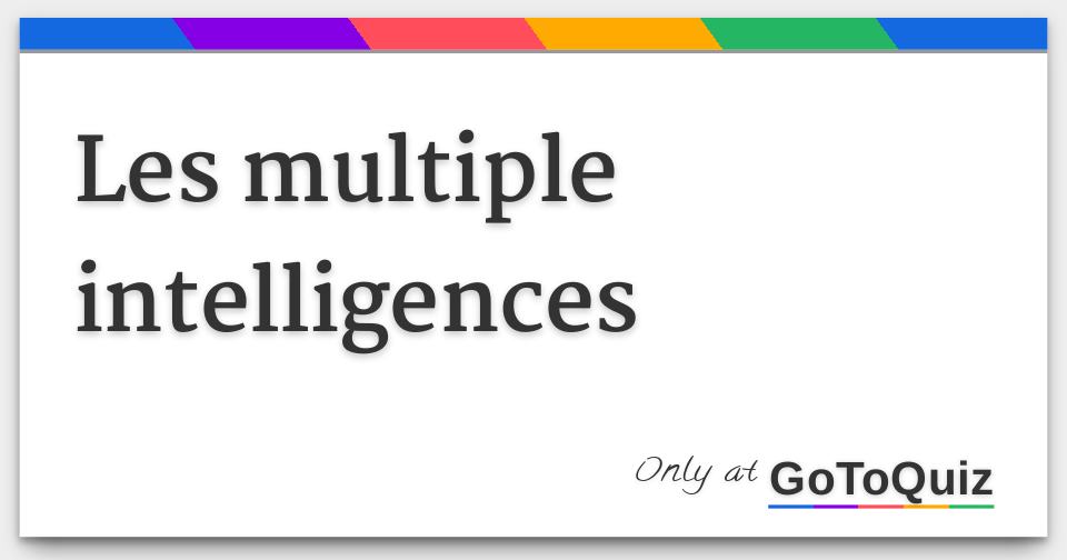 Les multiple intelligences