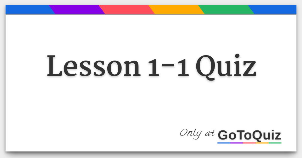 Lesson 1-1 Quiz
