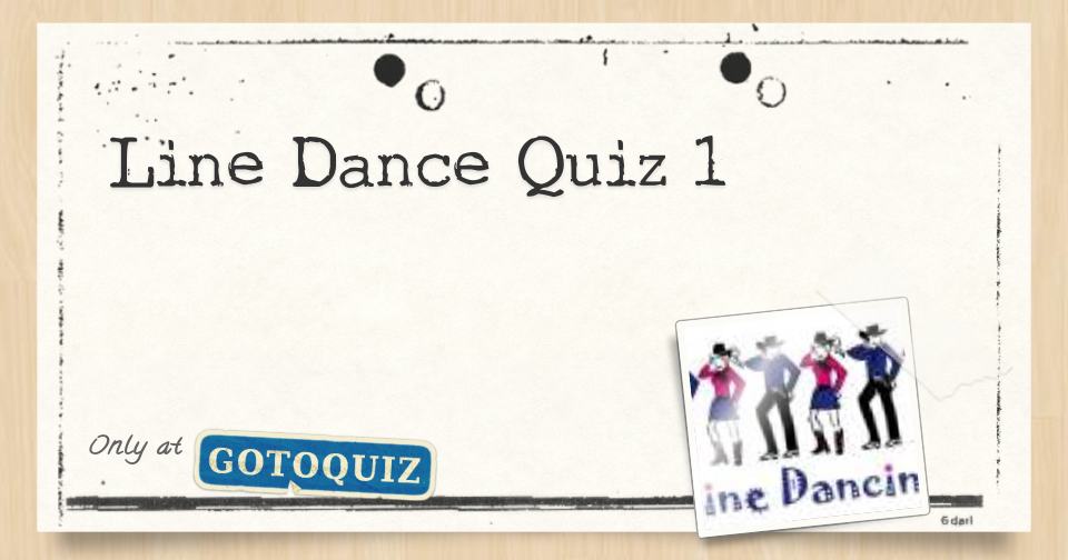 Line Dance Quiz 1