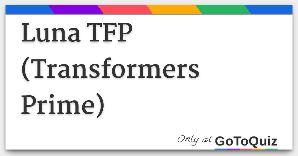 Luna TFP (Transformers Prime)