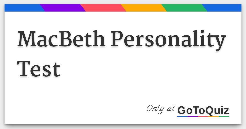 MacBeth Personality Test