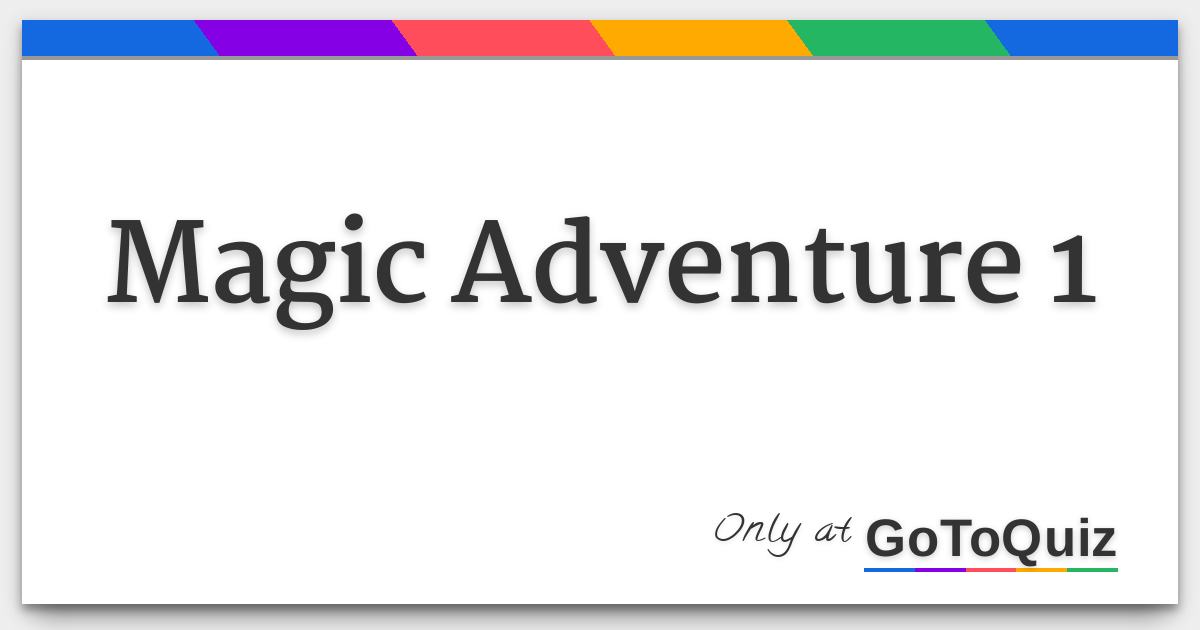 Magic Adventure 1