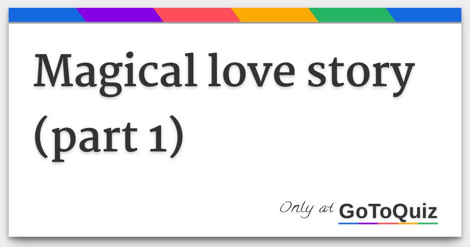 magical love story (part 1)